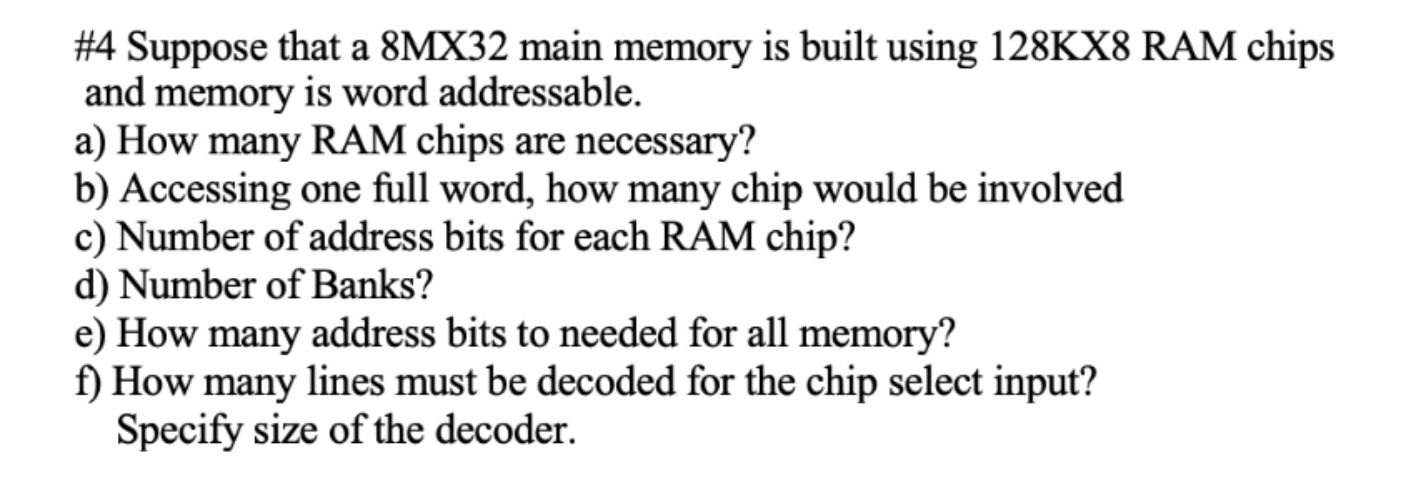 Solved \#4 Suppose that a 8MX32 main memory is built using | Chegg.com