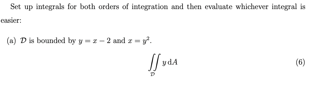 Solved Set up integrals for both orders of integration and | Chegg.com