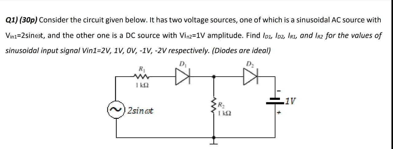 Solved Q1) (30p) Consider the circuit given below. It has | Chegg.com