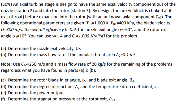 (30%) An axial turbine stage is design to have the | Chegg.com