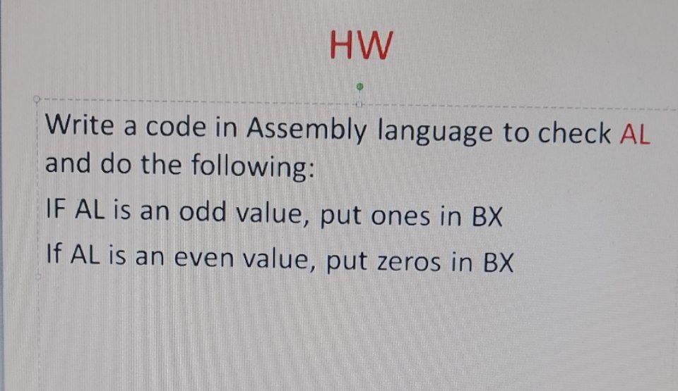 Solved HW Write a code in Assembly language to check AL and | Chegg.com