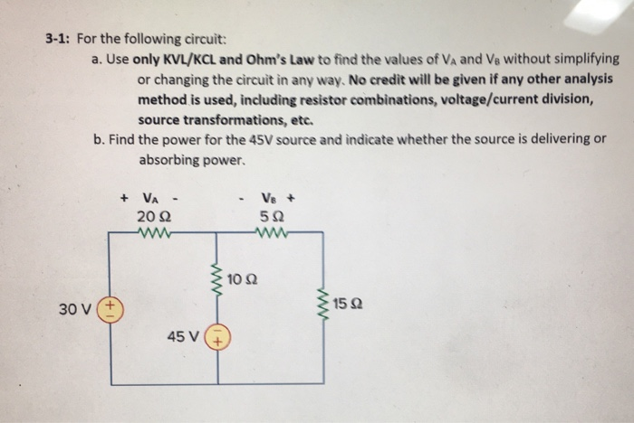 Solved 3-1: For the following circuit: a. Use only KVL/KCL | Chegg.com
