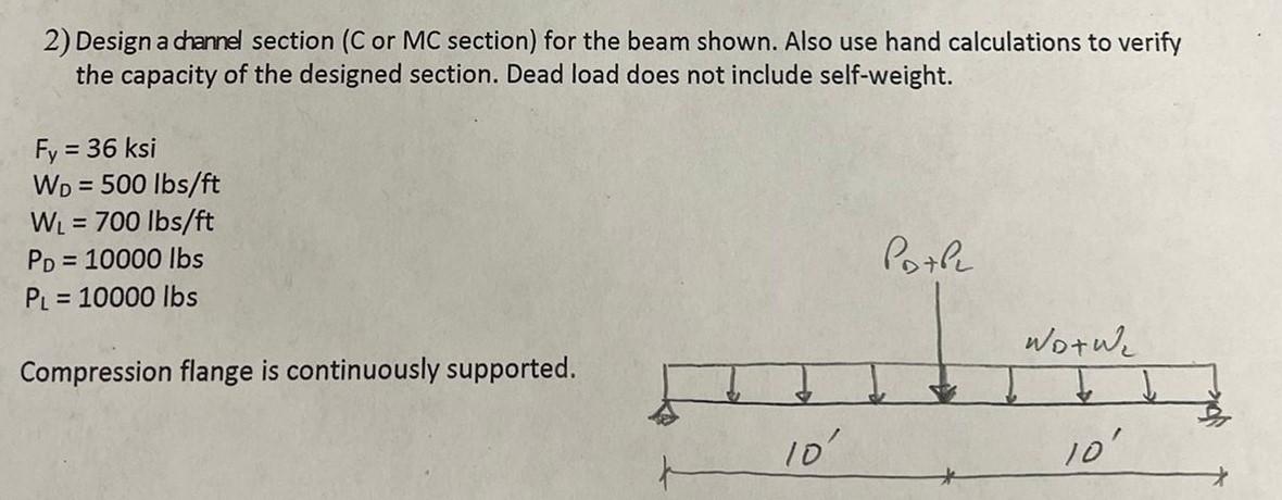 Solved 2) Design a channel section (C or MC section) for the | Chegg.com