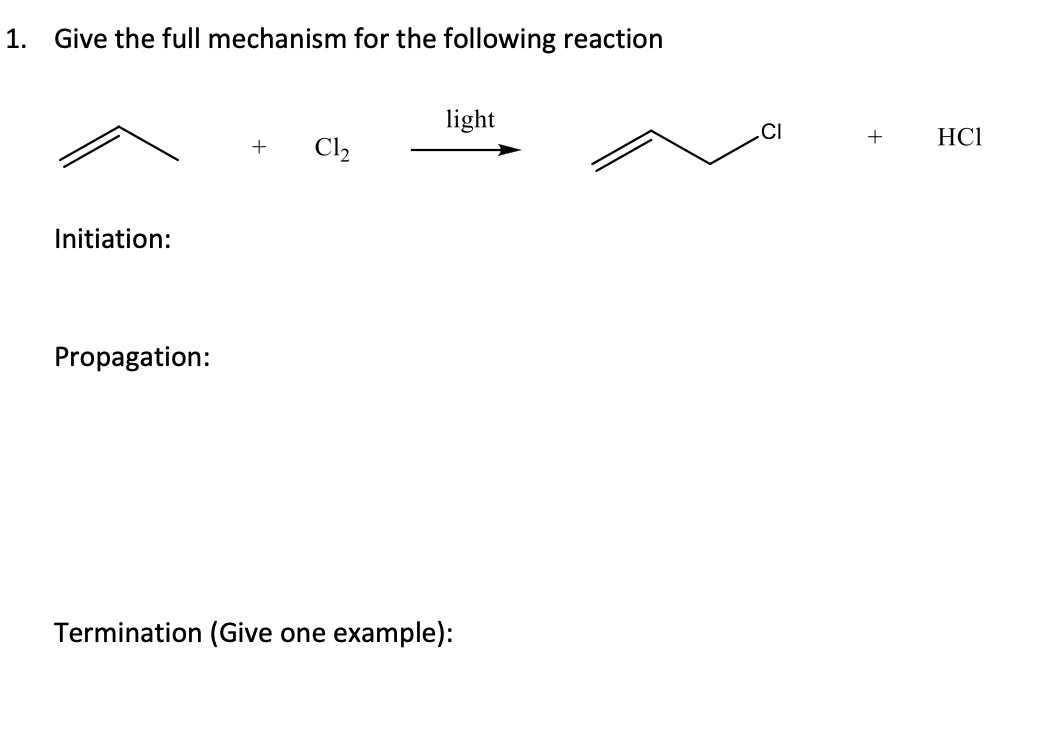Solved 1. Give the full mechanism for the following reaction | Chegg.com