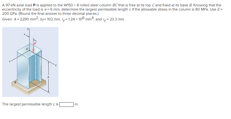 Solved A 97-kN axial load P is applied to the W 150×8 rolled | Chegg.com