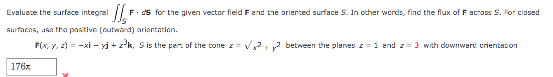 Solved Evaluate the surface integral ∬SF⋅dS for the given | Chegg.com