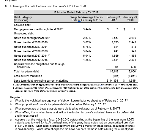 Solved 6. Following is the debt footnote from the Lowe's | Chegg.com