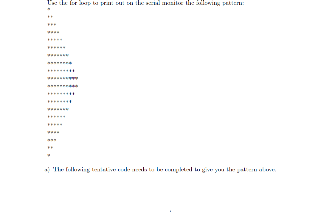 Solved Using Arduino IDE, please output the star pattern | Chegg.com