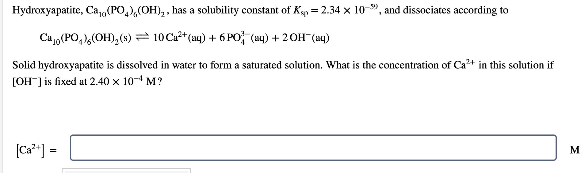 Solved Hydroxyapatite, Ca10(PO2)6(OH)2 , has a solubility | Chegg.com