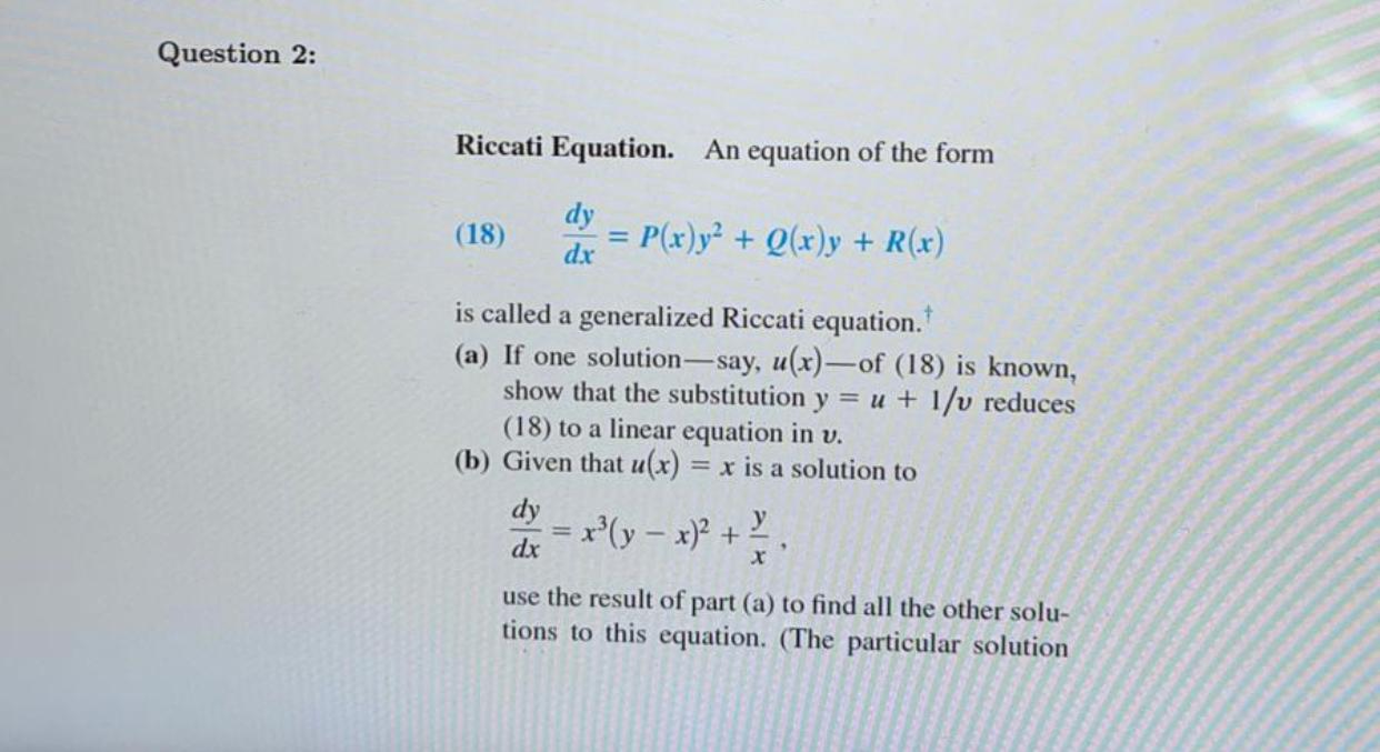 Solved Question 2: Riccati Equation. An equation of the form | Chegg.com