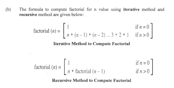Solved (b) The formula to compute factorial for n value | Chegg.com