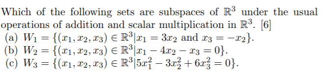 Solved Which Of The Following Sets Are Subspaces Of R3 Under