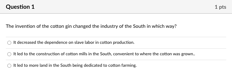 Solved The invention of the cotton gin changed the industry | Chegg.com