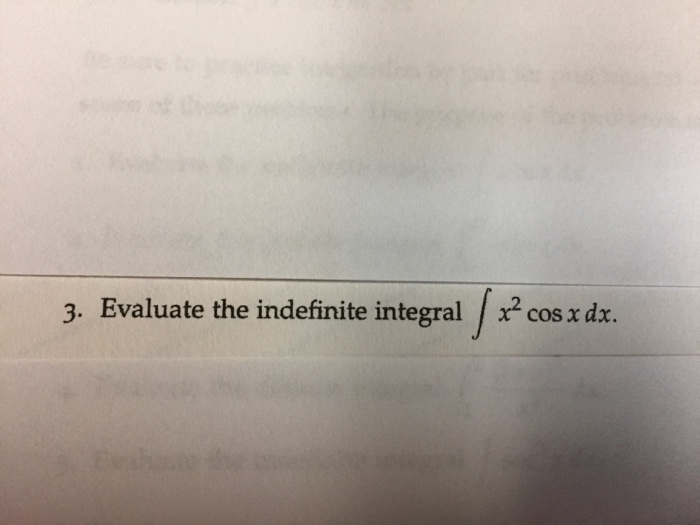 Solved Evaluate the indefinite integral integral x^2 cos x | Chegg.com