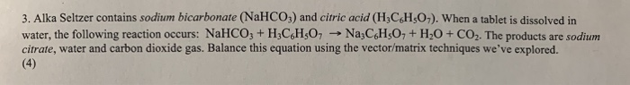Solved 3. Alka Seltzer contains sodium bicarbonate (NaHCOj) | Chegg.com