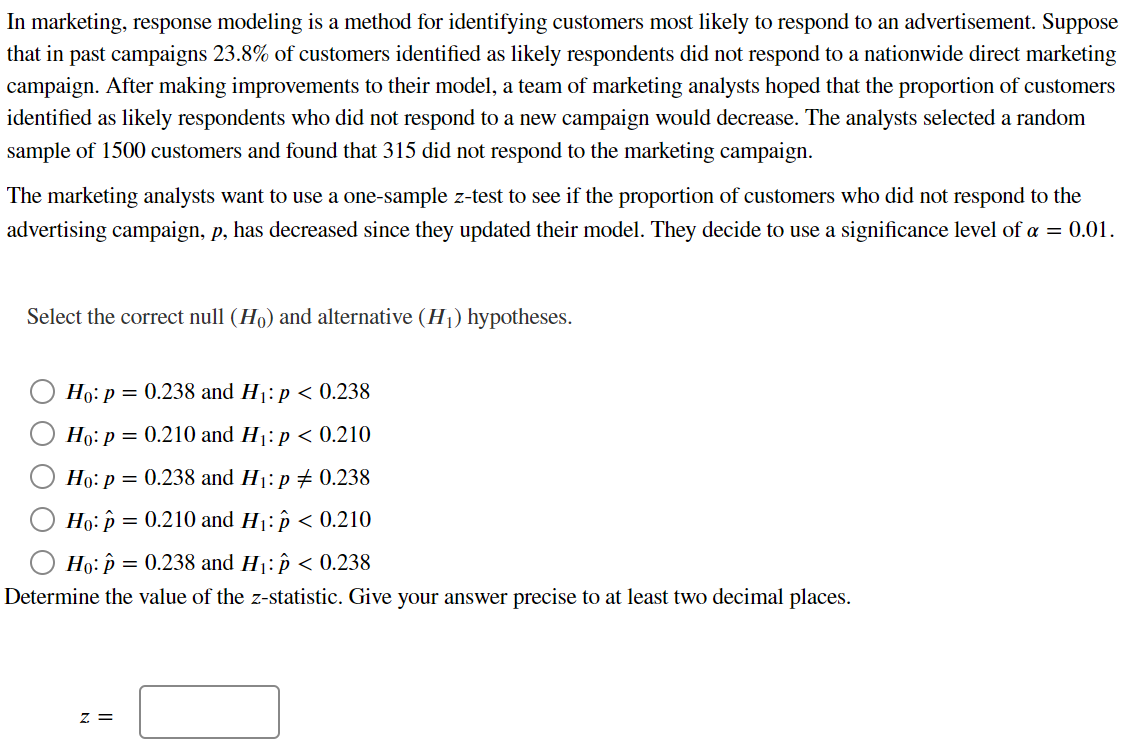 Solved In marketing, response modeling is a method for | Chegg.com