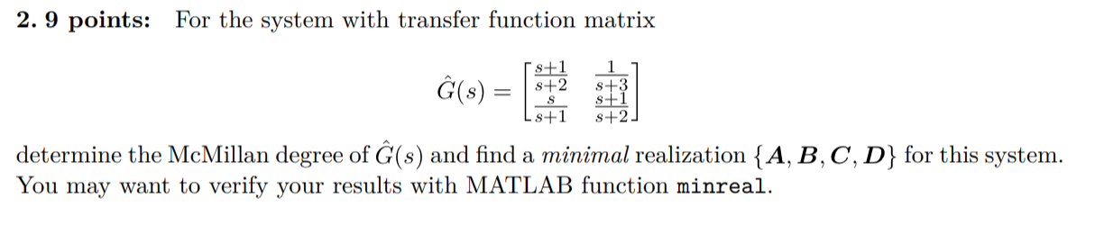 Solved 9 ﻿points For The System With Transfer Function