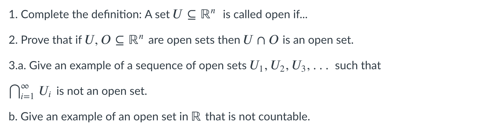 Solved 1. Complete the definition: A set U CR" is called | Chegg.com