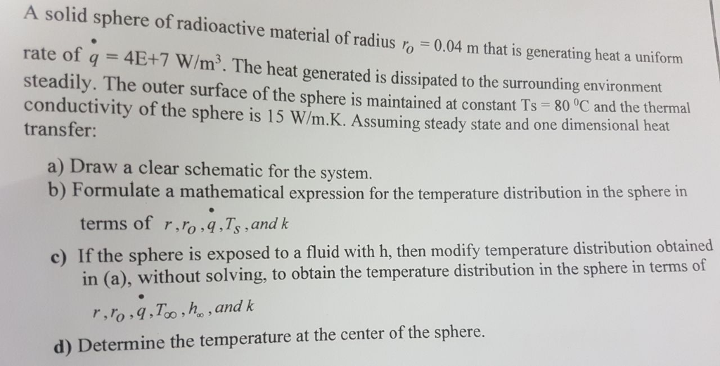 Solved A solid sphere of radioactive material of radius ro | Chegg.com