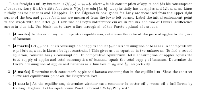 Solved Linus Straight's utility function is U(a,b) = 2a+b, | Chegg.com