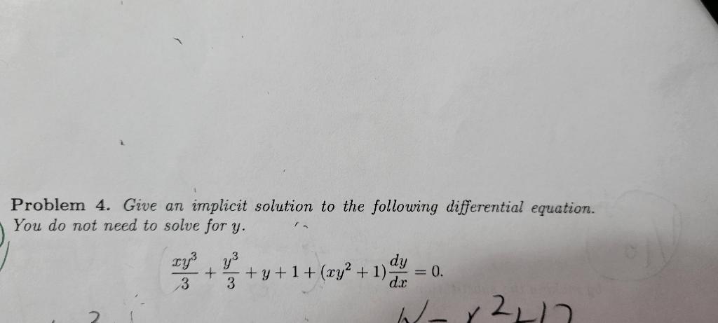 Solved Problem 4. Give an implicit solution to the following | Chegg.com