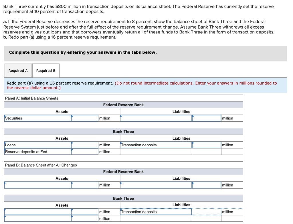 Solved Bank Three currently has $800 million in transaction | Chegg.com