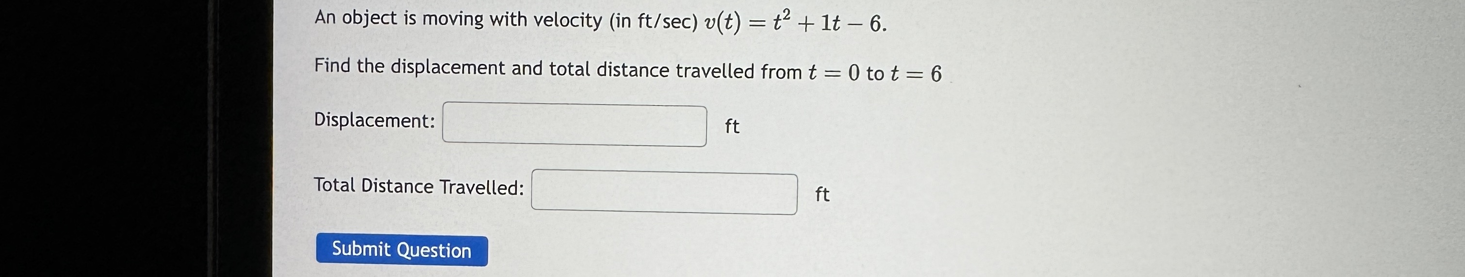 Solved An Object Is Moving With Velocity In Ft Sec