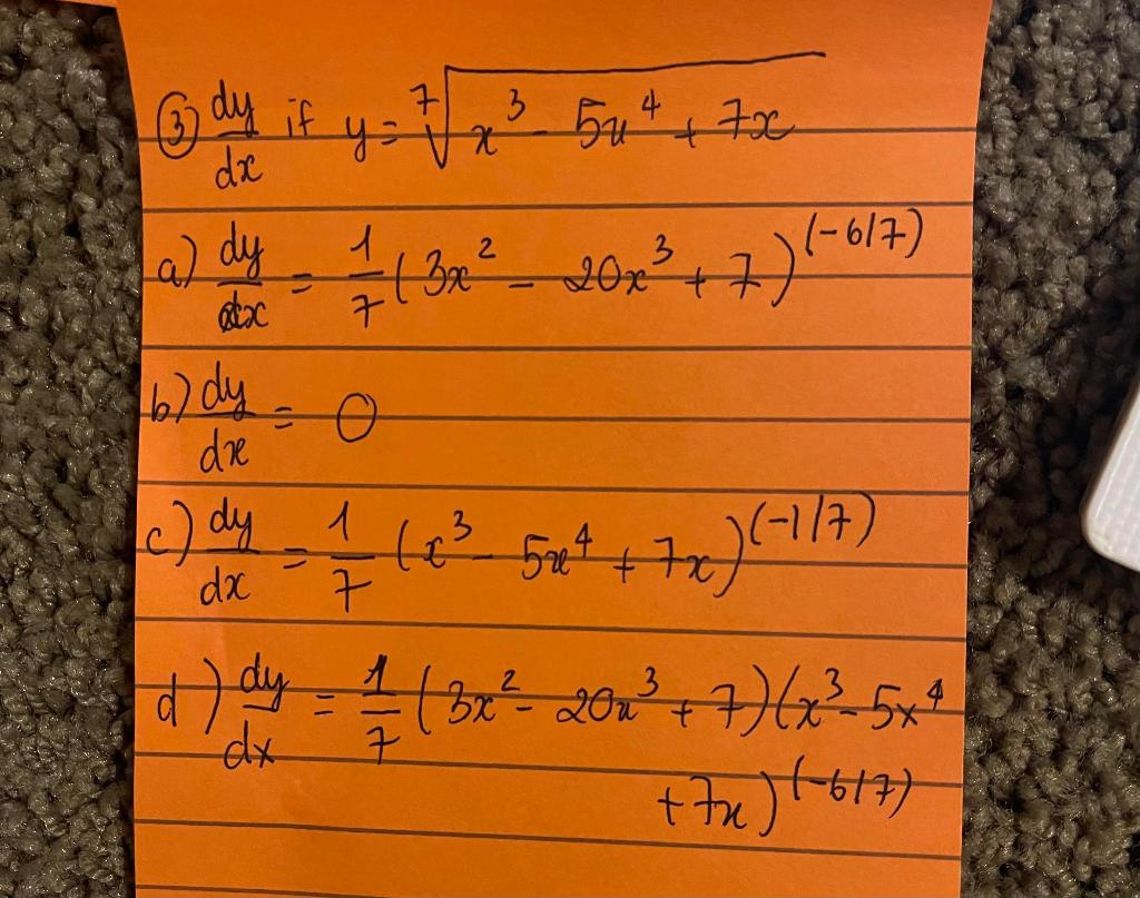 Solved 3 Dxdy If Y 7x3 5x4 7x A Dxdy 71 3x2 20x3 7 617 Chegg