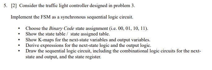 Solved 5. [2] Consider the traffic light controller designed | Chegg.com