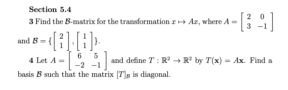 Solved Section 5.4 0 3 Find the B-matrix for the | Chegg.com