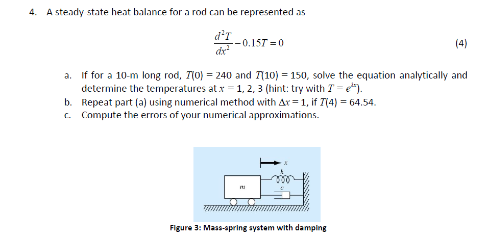 Solved 4. A steady-state heat balance for a rod can be | Chegg.com