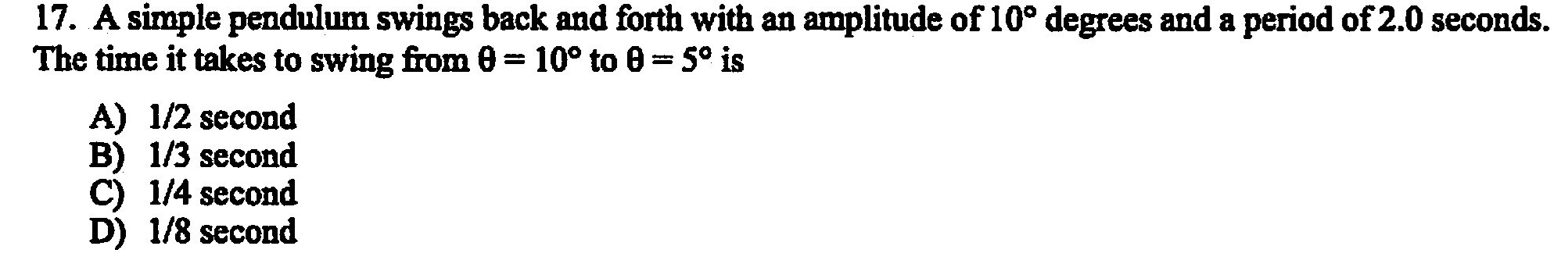 Solved 17. A simple pendulum swings back and forth with an | Chegg.com