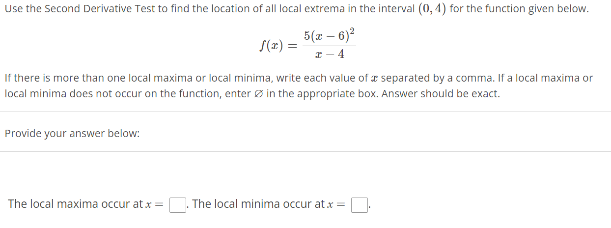 Solved Use the Second Derivative Test to find the location | Chegg.com