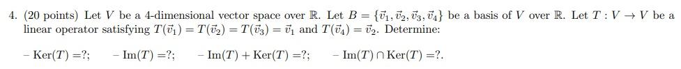 Solved 4. (20 points) Let V be a 4-dimensional vector space | Chegg.com