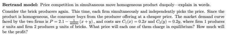 Solved Bertrand model: Price competition in simultaneous | Chegg.com