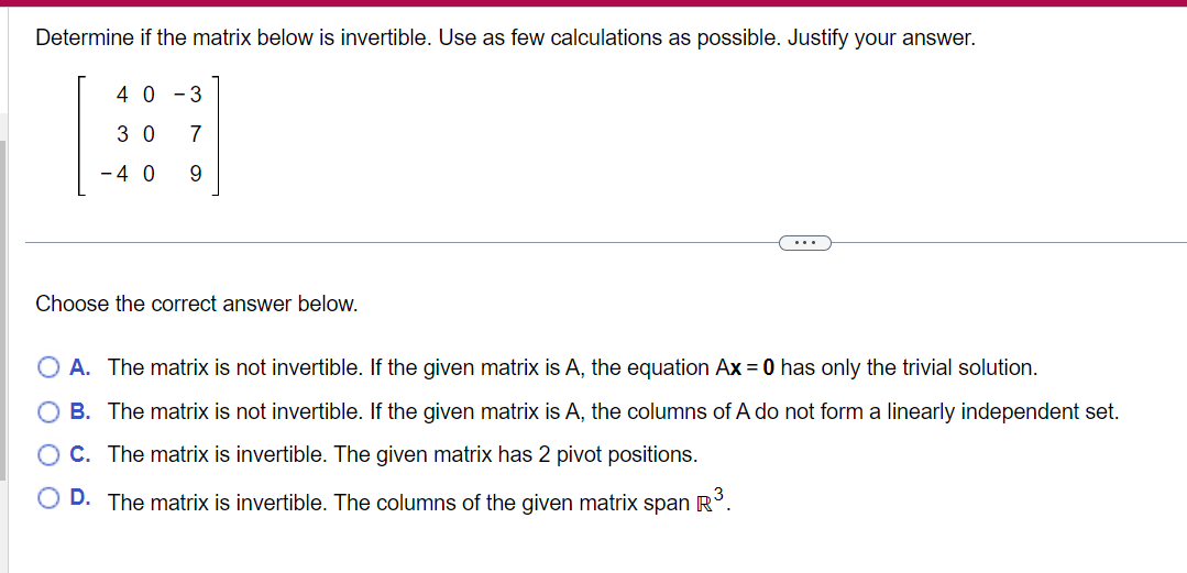Solved Determine if the matrix below is invertible. Use as | Chegg.com
