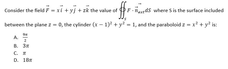 Solved Consider the field F=xi+yj+zk the value of ∬F⋅nextdS | Chegg.com
