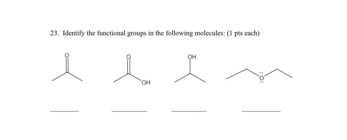 Solved 23. Identify the functional groups in the following | Chegg.com