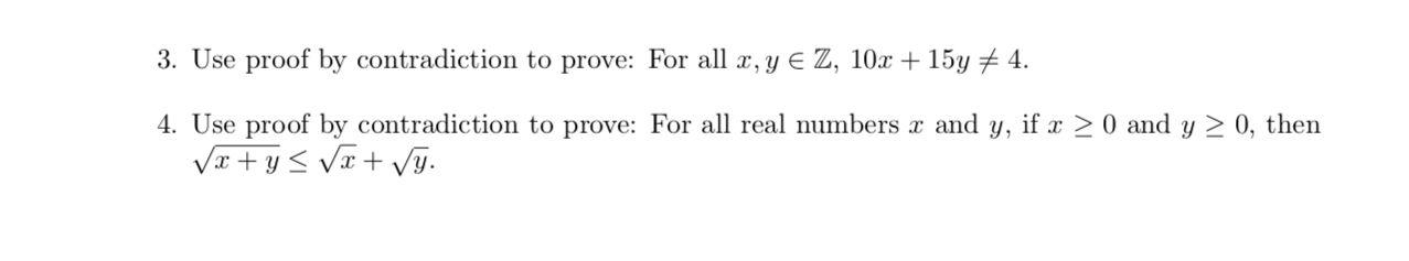 Solved 3. Use proof by contradiction to prove: For all x, y | Chegg.com