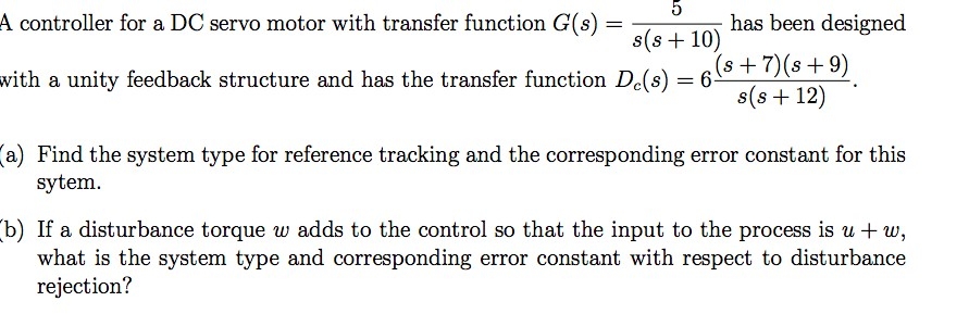 Solved 5 A controller for a DC servo motor with transfer | Chegg.com
