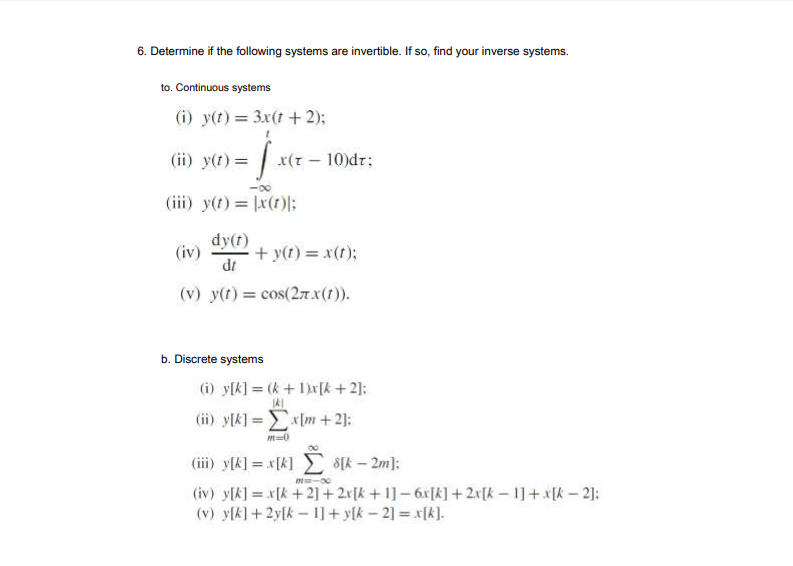 Solved 6. Determine if the following systems are invertible. | Chegg.com