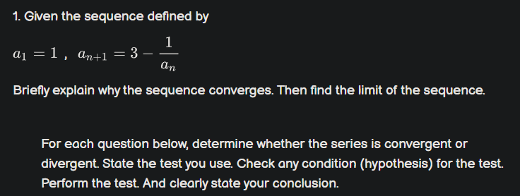 Solved 1. Given the sequence defined by a1=1,an+1=3−an1 | Chegg.com