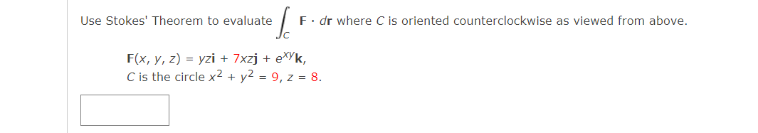 Solved Use Stokes' Theorem to evaluate ∫CF⋅dr where C is | Chegg.com