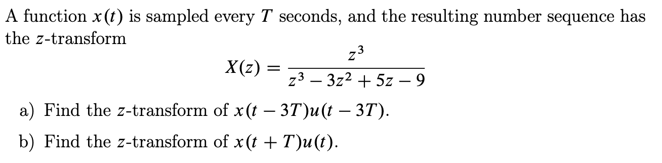 Solved A function x(t) is sampled every T seconds, and the | Chegg.com