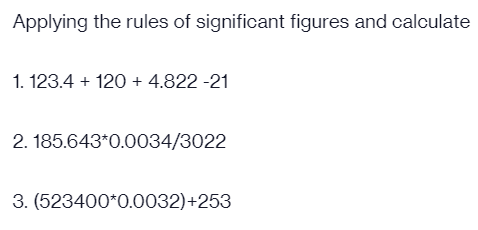 Solved Applying the rules of significant figures and | Chegg.com