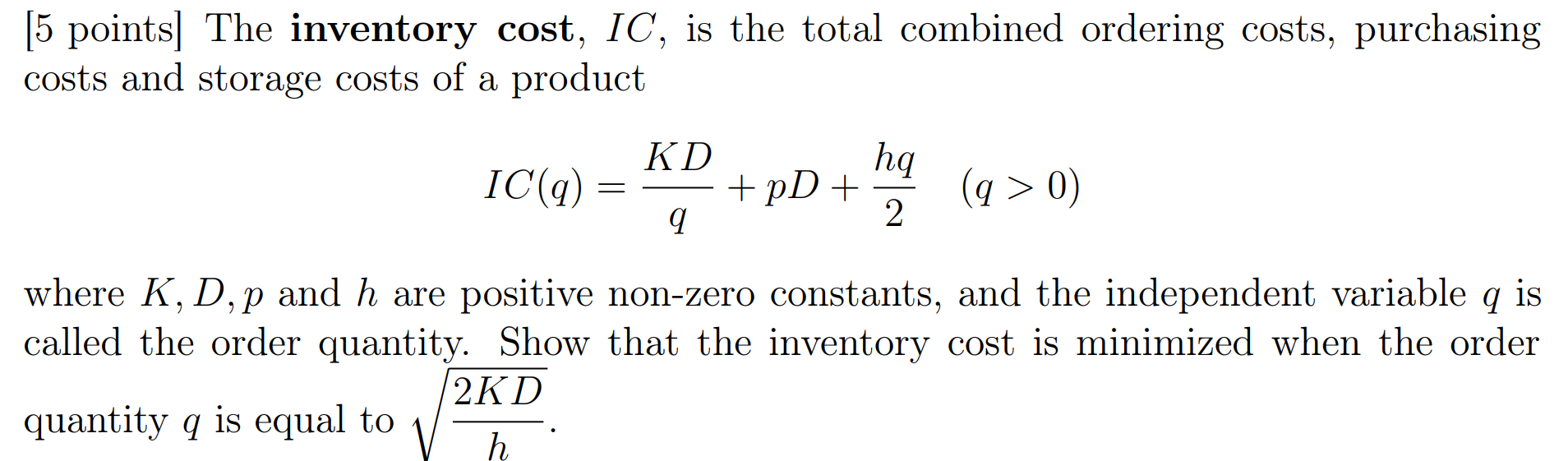 Solved [5 points] The inventory cost, IC, is the total | Chegg.com