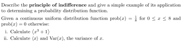 Describe the principle of indifference and give a | Chegg.com