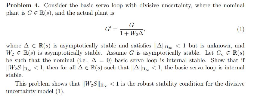 Solved Problem 4. Consider the basic servo loop with | Chegg.com