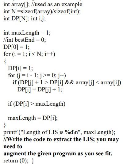Solved Longest increasing subsequence (LIS) of an arbitrary | Chegg.com Solved Longest increasing subsequence (LIS) of an arbitrary | Chegg.com