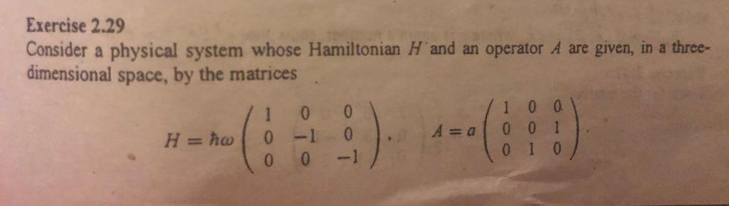 Solved Exercise 2.29 Consider a physical system whose | Chegg.com